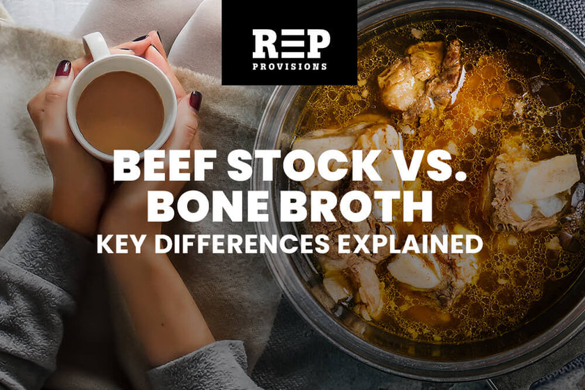 Beef Stock vs Bone Broth: Key Differences Explained – REP Provisions